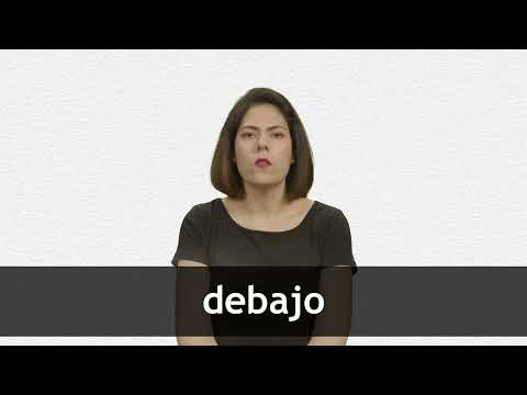 English Translation of “DEBAJO” | Collins Spanish-English Dictionary