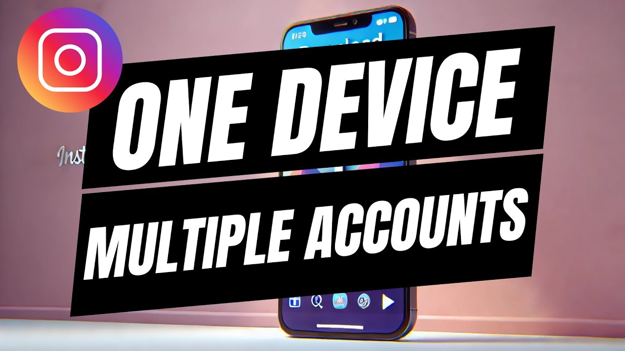 How To Add Another Instagram Account (On ONE Device) - Full Guide