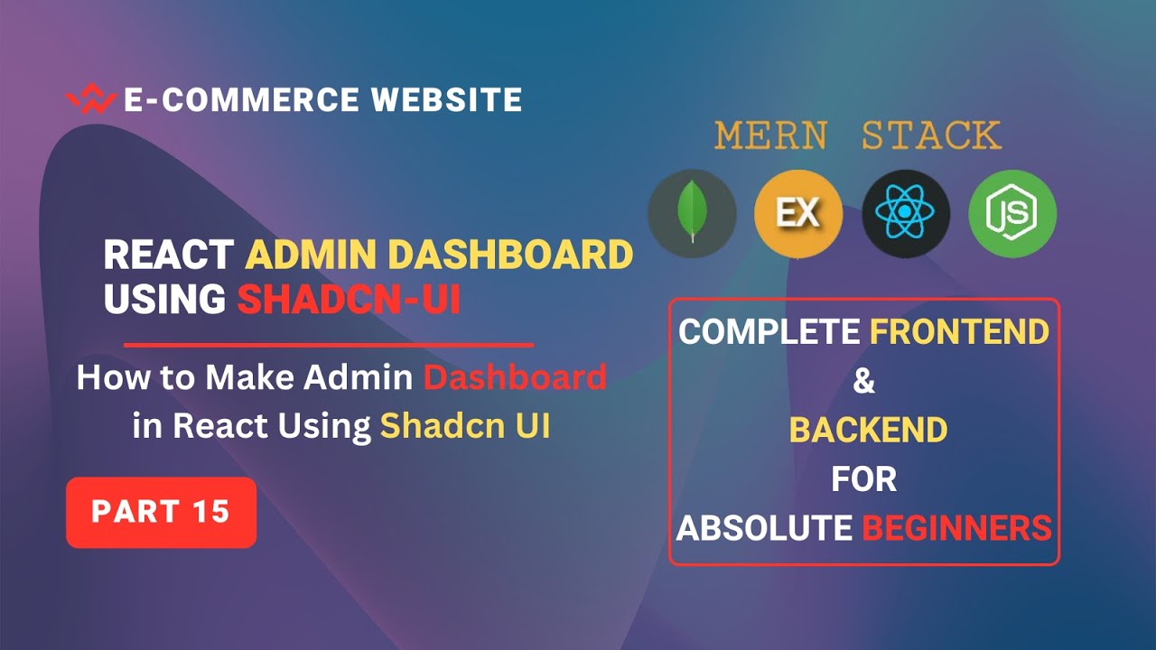 React Admin Dashboard using Shadcn Ui | Admin Dashboard | MERN Stack Ecommerce Website