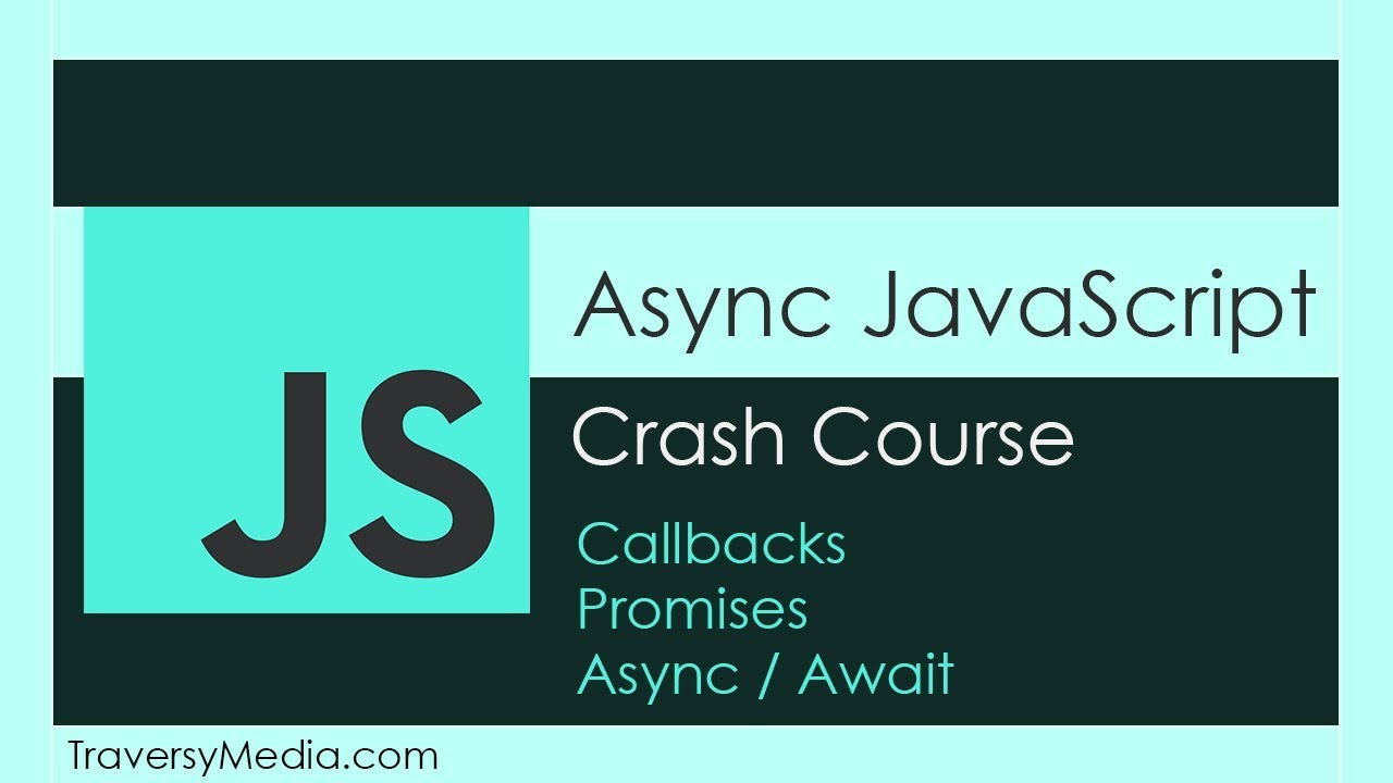 Understanding Asynchronous Javascript A Crash Course On Callbacks Promises And Asyncawait