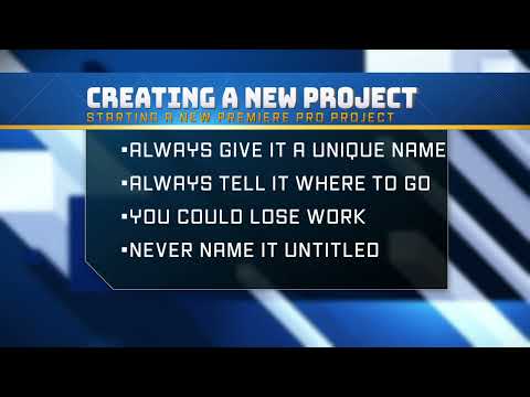 Creating A New Premiere Pro Project