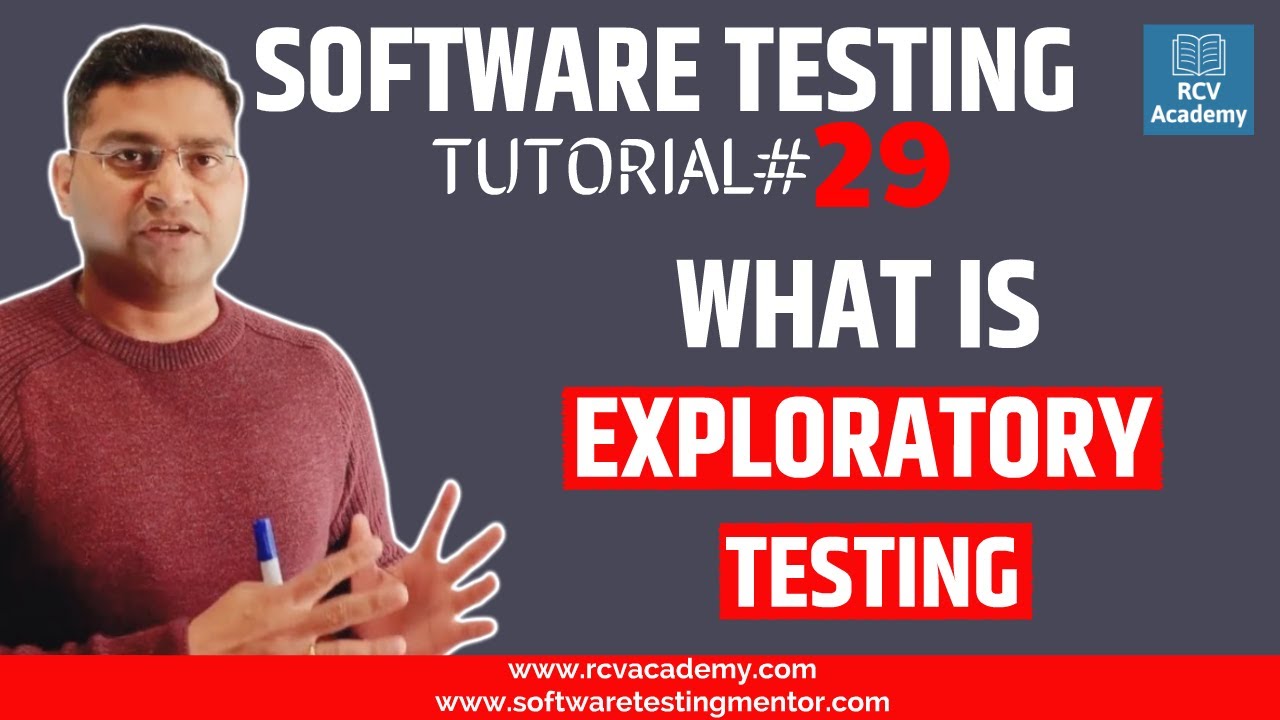 Software Testing Tutorial #29 - What is Exploratory Testing