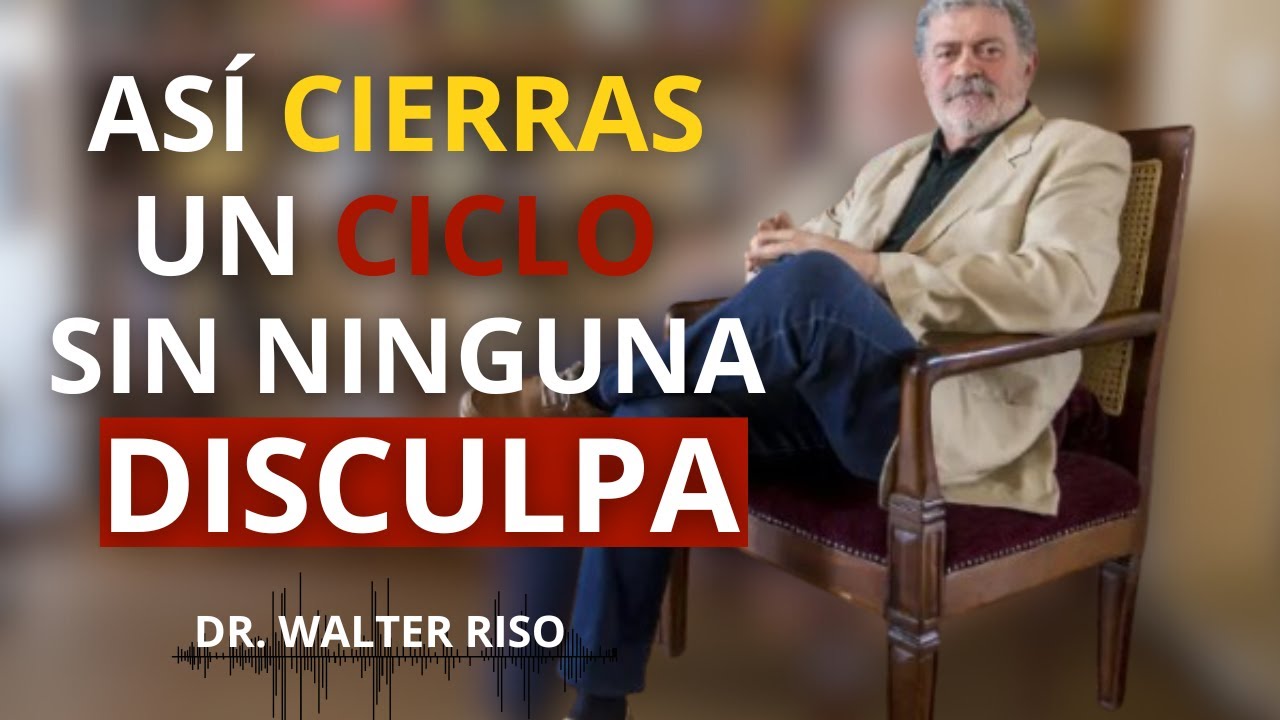 Cuando alguien te LASTIMA y jamás se disculpa l WALTER RISO