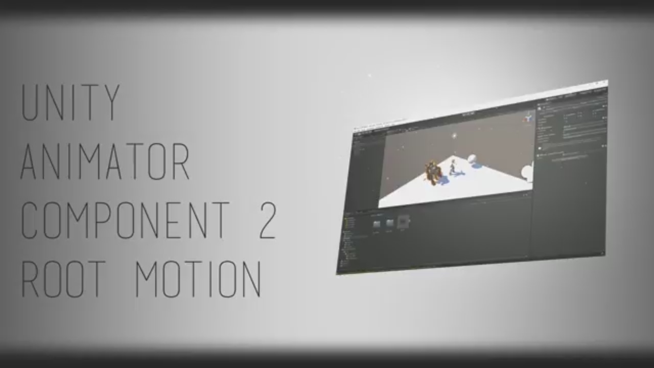 Unity   Animator Component 2    Root Motion