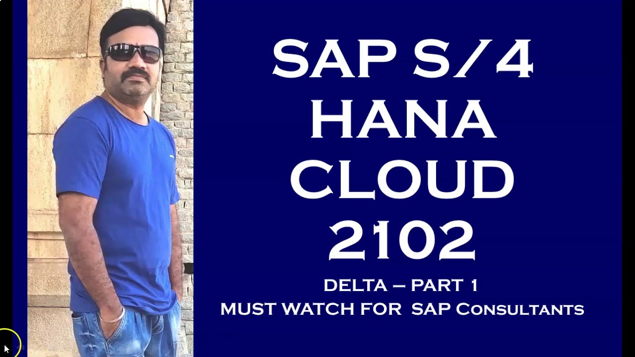 Mastering SAP S/4 HANA Cloud 2102: Complete Training Guide - Part 1