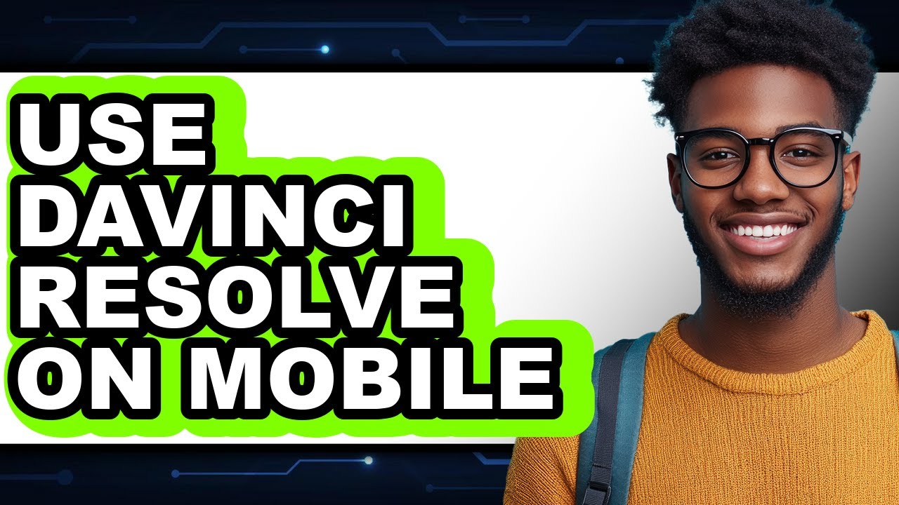 How to Use DaVinci Resolve on Mobile (NEW 2025)