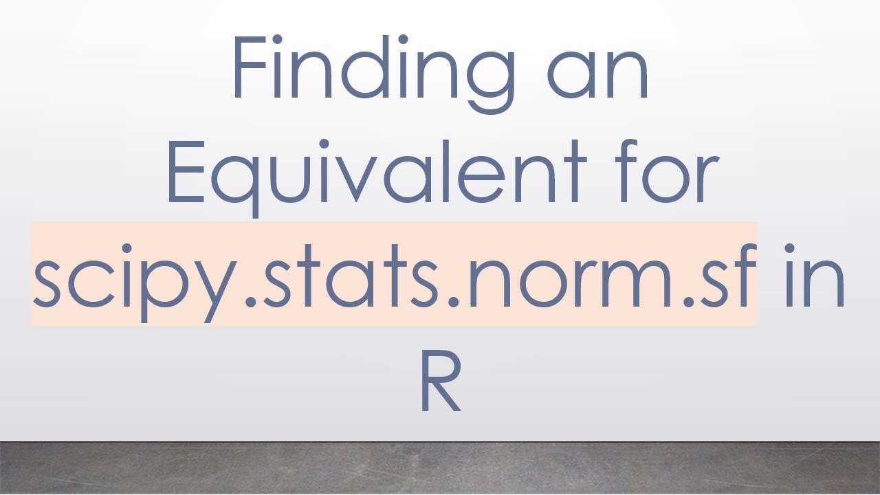 Finding an Equivalent for scipy.stats.norm.sf in R