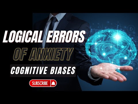 Cognitive Biases | Why Your Anxiety is Influenced by Your Subjective Reality