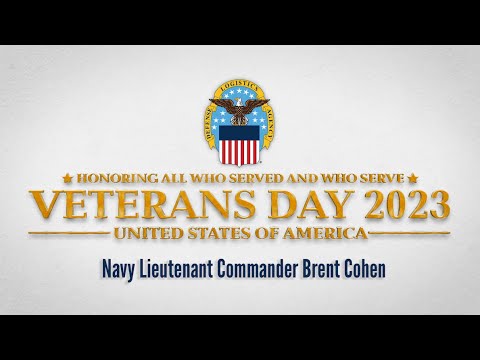 Honoring All Who Served and Who Serve (Navy Lieutenant Commander Brent Cohen)