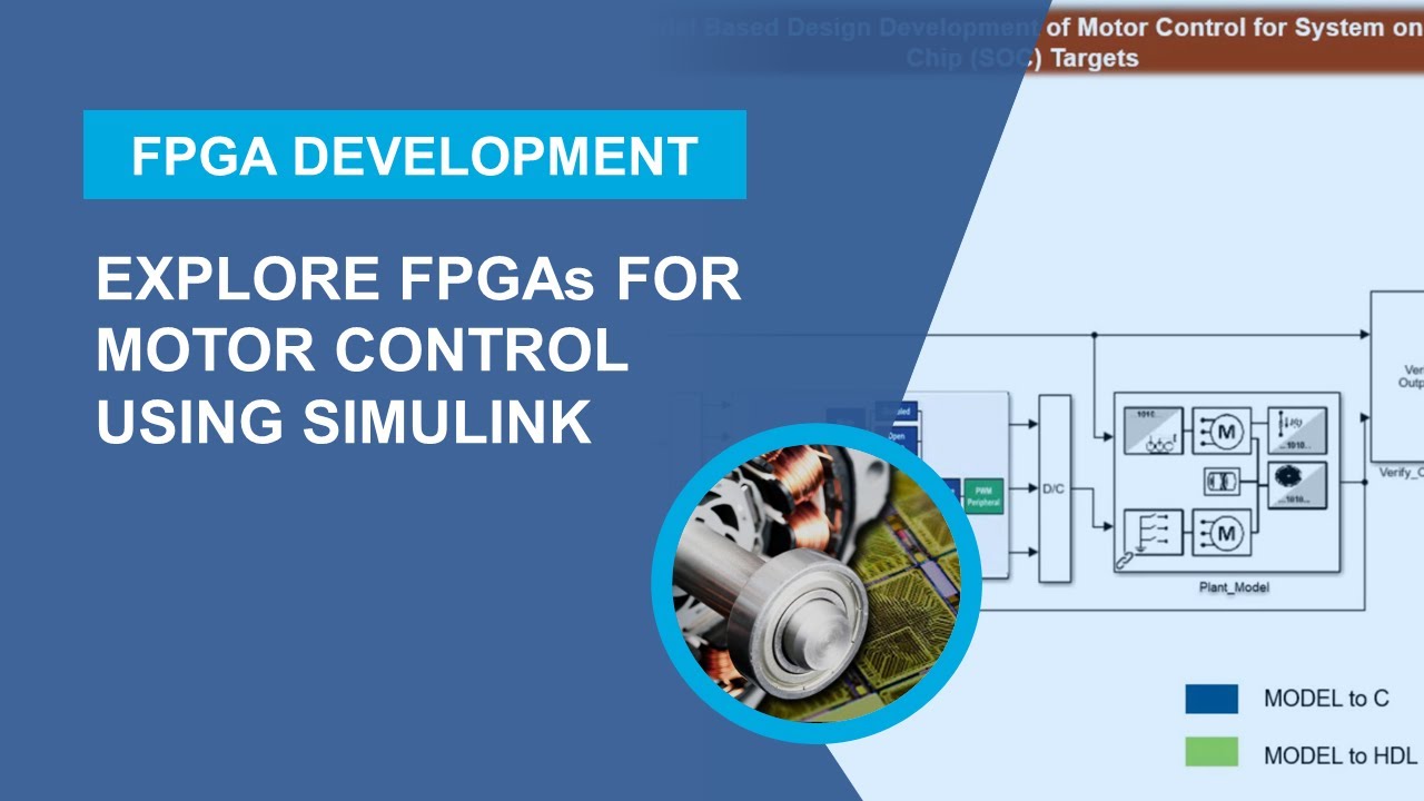 Explore FPGAs for Motor Control Using Simulink