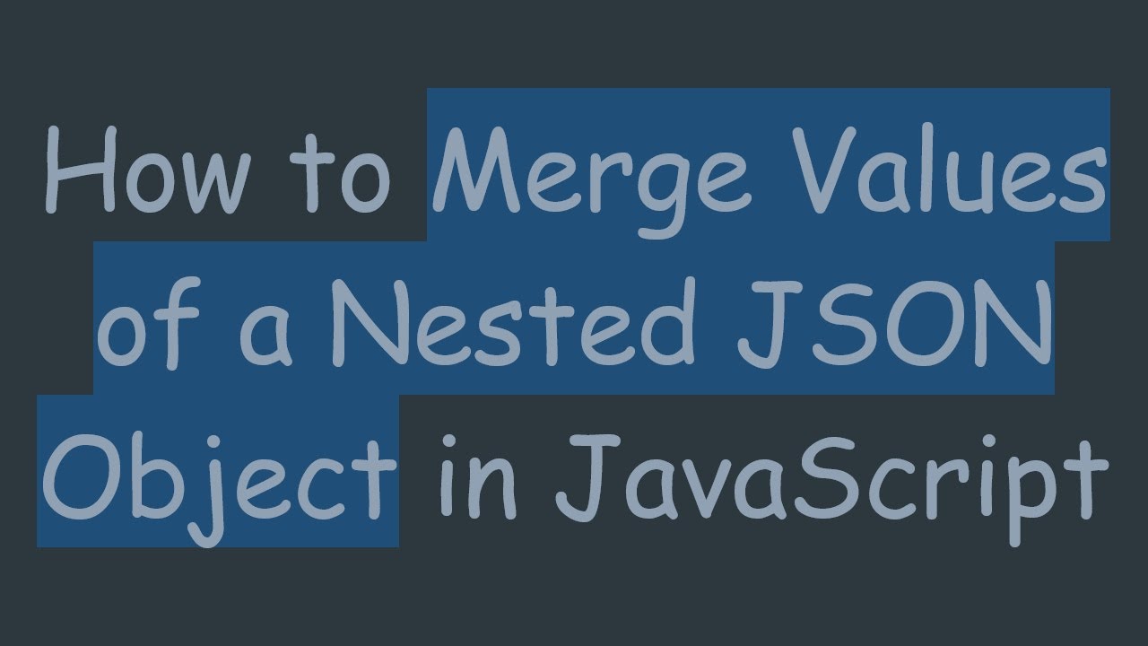 How to Merge Values of a Nested JSON Object in JavaScript