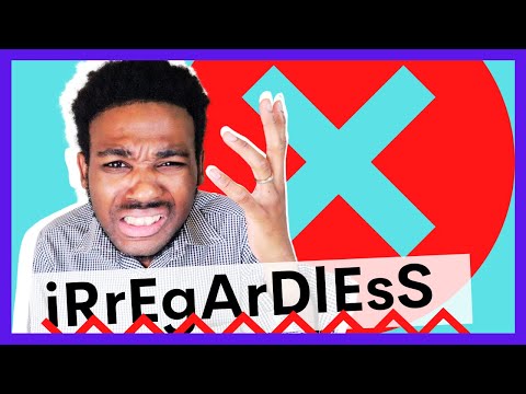 Most HATED Words In English! IRREGARDLESS!