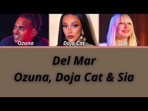 Ozuna x Doja Cat x Sia - Del Mar (Letra/Lyrics) (English Translation)