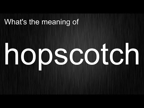 The Ultimate Guide to the Word "hopscotch" in English