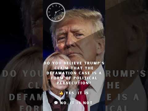Trump's Defamation Case: Political Persecution? | Your Opinion Counts