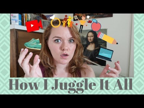 How I Juggle It All