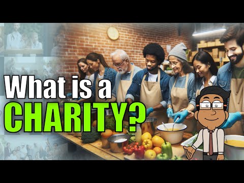 What is a Charity? Donating, Giving, Volunteering, and Supporting | Beginners Guide