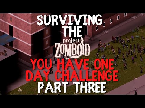 Steam Community :: Video :: Surviving The "You Have One Day" Project ...