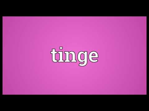 Tinge Meaning