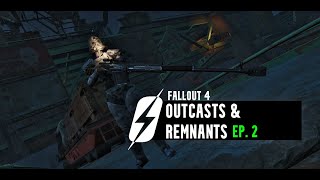 Fallout 4 - Outcasts and Remnants EP 2 at Fallout 4 Nexus - Mods and ...