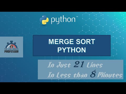 Merge Sort in Python | The Last Minute Professor