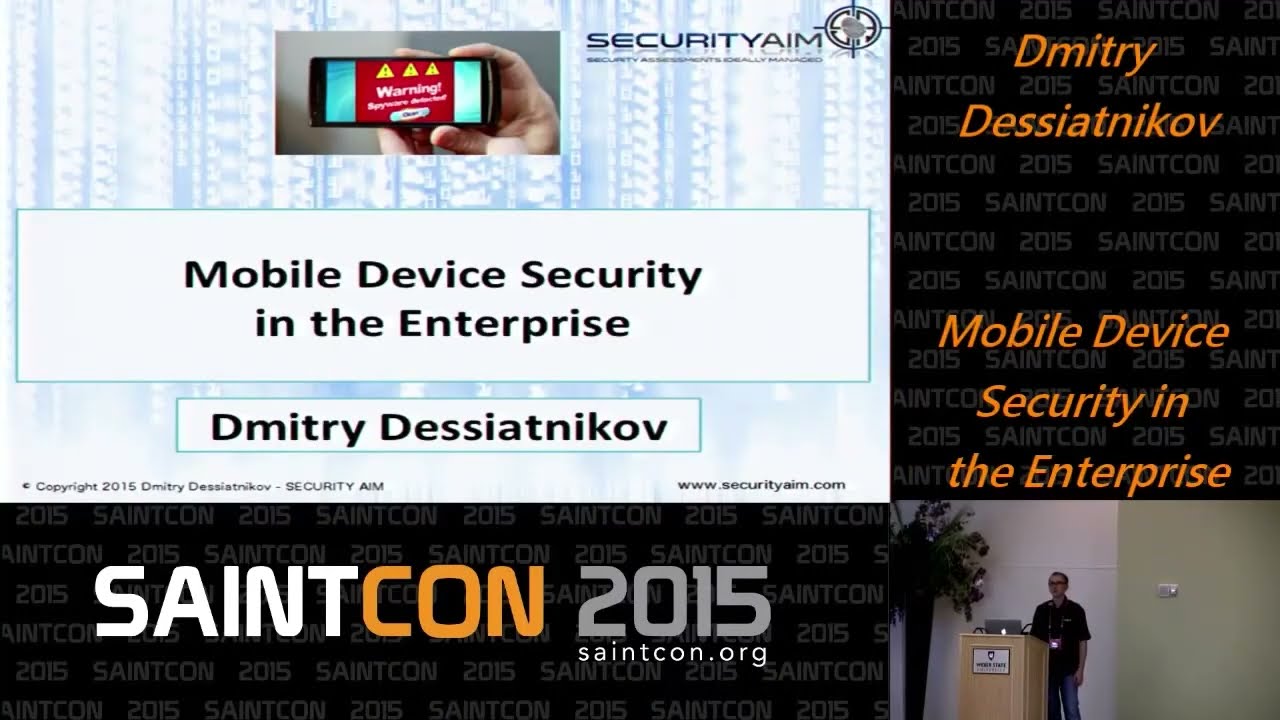 Dmitry Dessiatnikov - Mobile Device Security in the Enterprise
