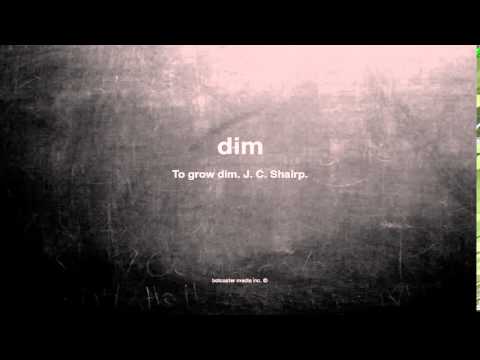 What does dim mean