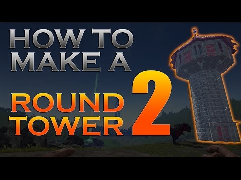 Steam Community :: Video :: How To Make A Round Tower 2 in ARK Survival ...