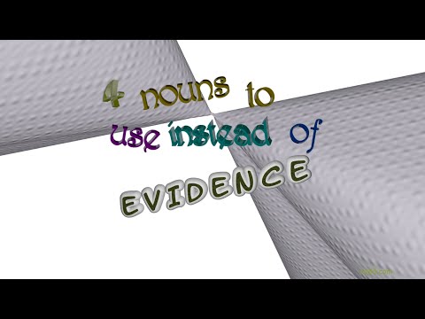 evidence - 4 nouns which are synonym of evidence (sentence examples)