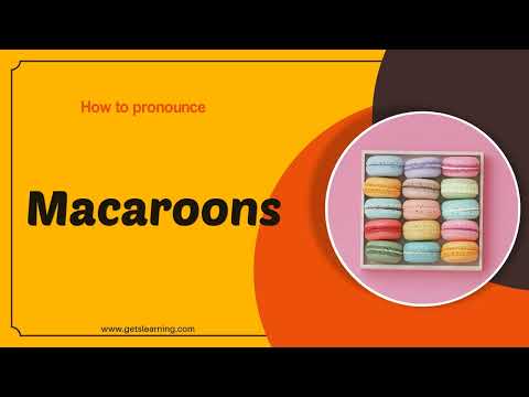 How to Say Macarons (Biscuit) In British