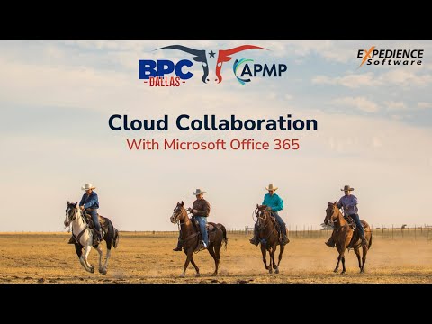 Enhancing Cloud Collaboration with Microsoft Office 365: Expedience APMP BPC 2022 Presentation