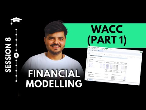 Master WACC Modelling | DCF Modelling | Session - 8 | Investment Banking