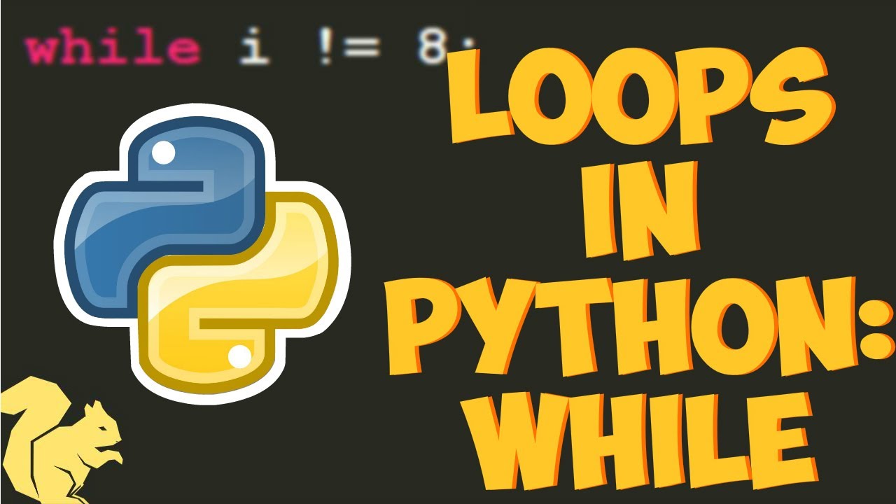 Loops in Python Part-2 - The While Loop | ChipTalksComputers