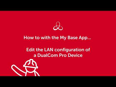 My Base App – how to! Edit the LAN configuration of a DualCom Pro Device
