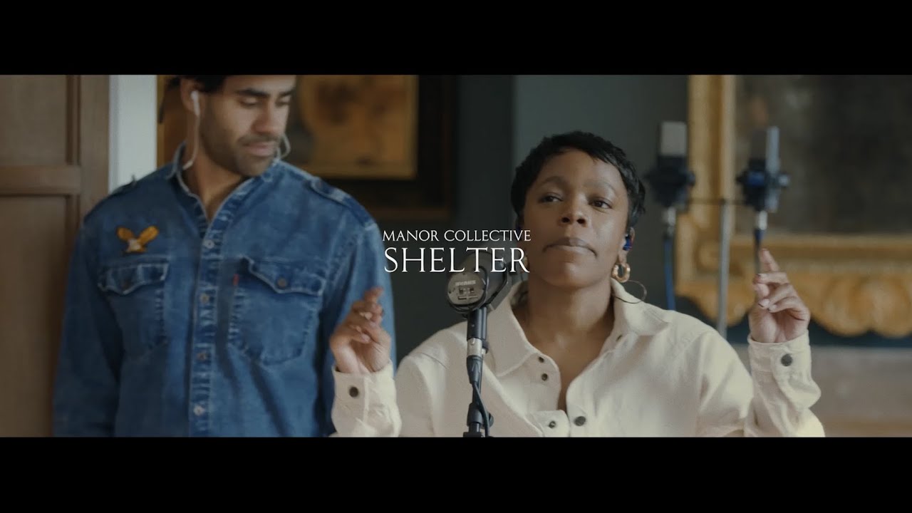 Shelter (Feat Tertia May, Becca Folkes & CalledOut Music) | Official Music Video | Manor Collective