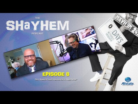 Do I Need Flood Insurance in Nashville? - Shayhem Podcast Epi 8