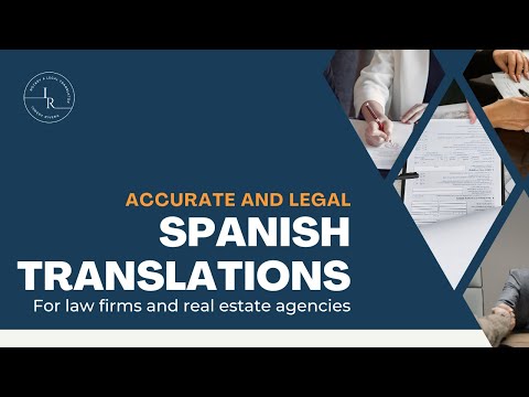Accurate and Legal Spanish translation for Law Firms and Real Estate Companies