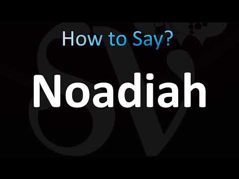 How to Pronounce Noadiah (CORRECTLY!)