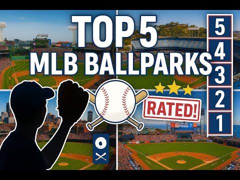 Top 5 MLB Ball Parks I Have Been To