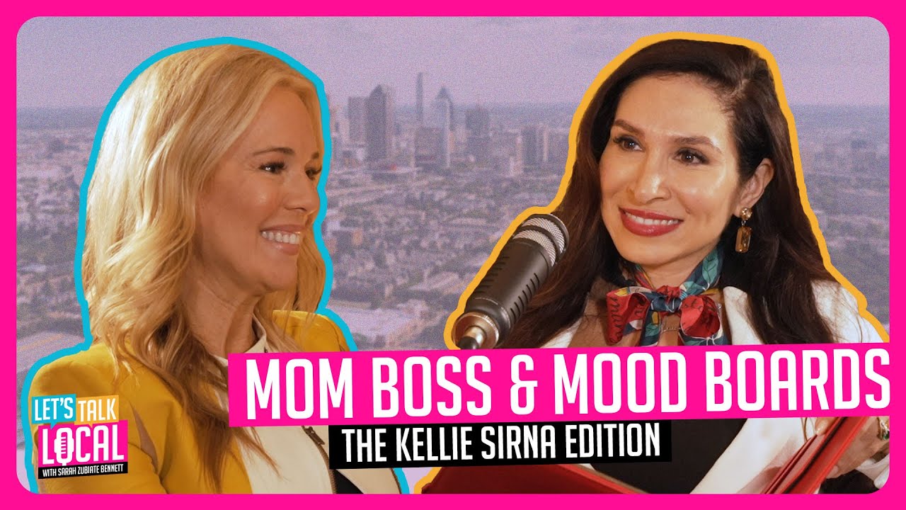 Let's Talk Local Podcast | Mom Boss & Mood Boards: The Kellie Sirna Edition