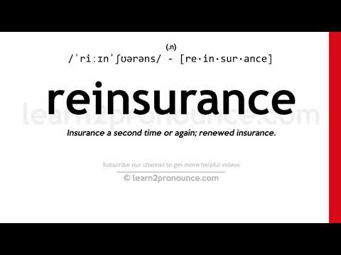 Pronunciation of Reinsurance | Definition of Reinsurance