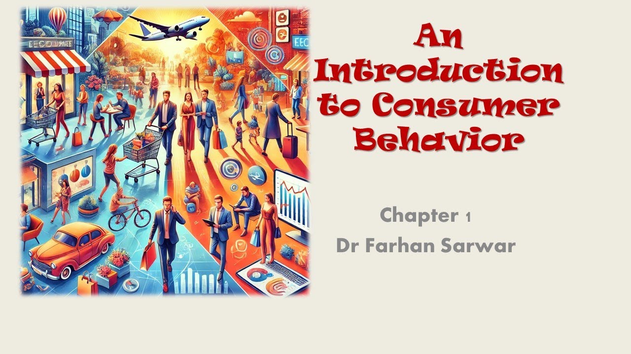 Lecture 1: An Introduction to Consumer Behavior [Consumer Behavior: Buying, Having and Being]