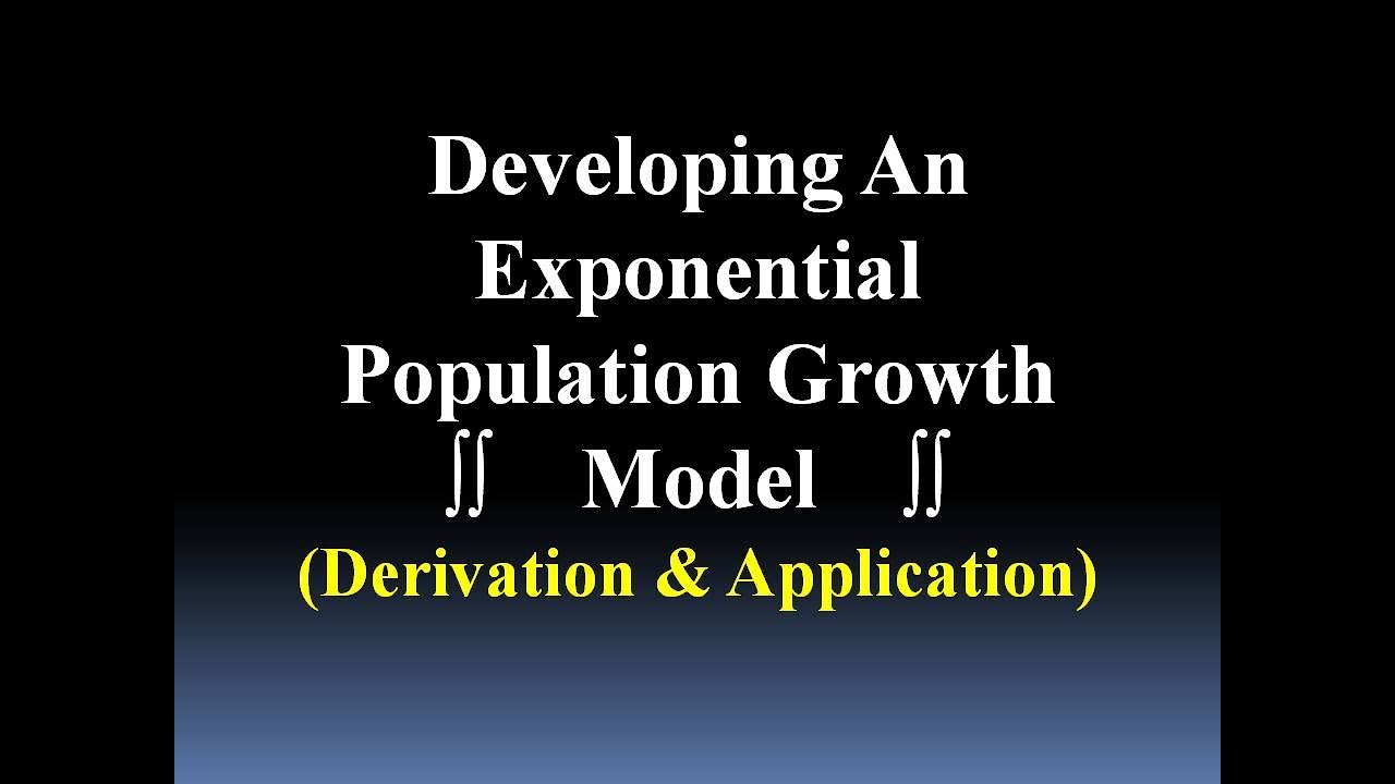 Exponential Population Growth Model (Derivation & Application)
