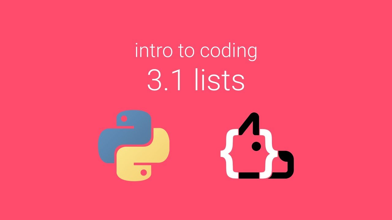 Unit 3 Lesson 1 - Lists - Intro to Coding in Python
