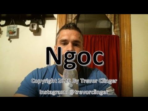 How To Pronounce Ngoc