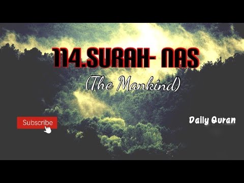 Peaceful Surah An Nas with meaning and translation in English