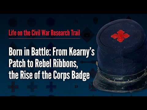 Born in Battle: From Kearny’s Patch to Rebel Ribbons, the Rise of the Corps Badge