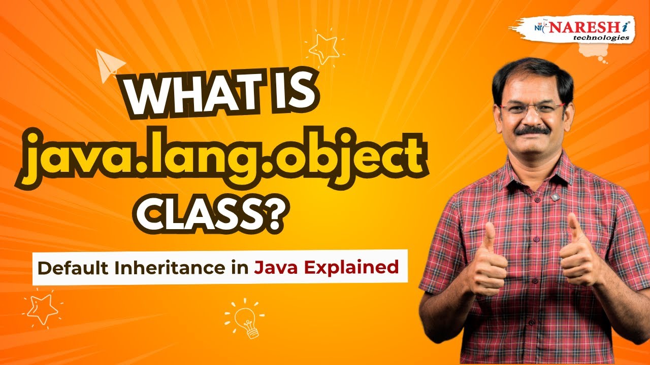 What is java.lang.Object Class? | Default Inheritance in Java Explained | Naresh IT