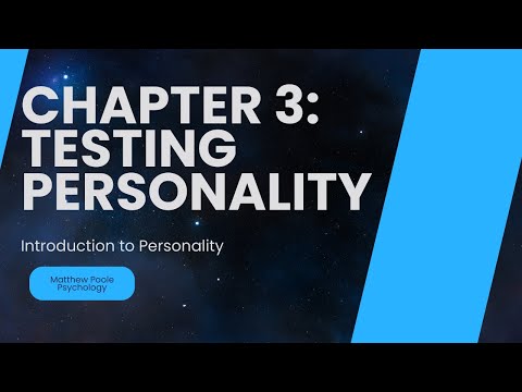 Introduction to Personality: Chapter 3 - Testing Personality