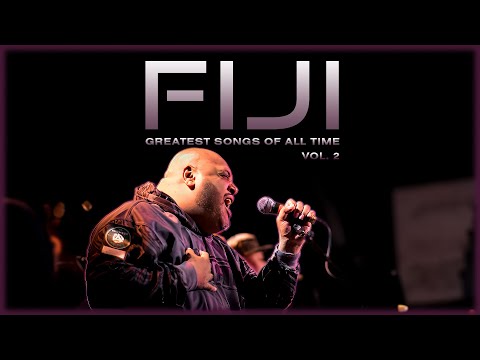 The Fiji Collection | Greatest Hits | Best Songs of Fiji the Artist Vol 2
